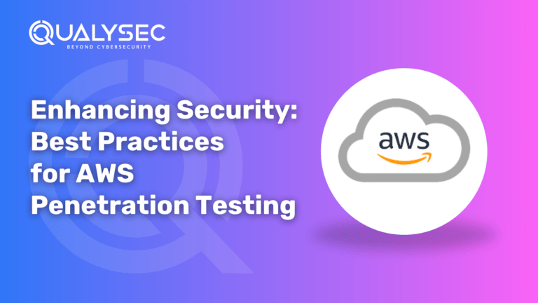 Enhancing Security AWS Penetration Testing USA | Qualysec