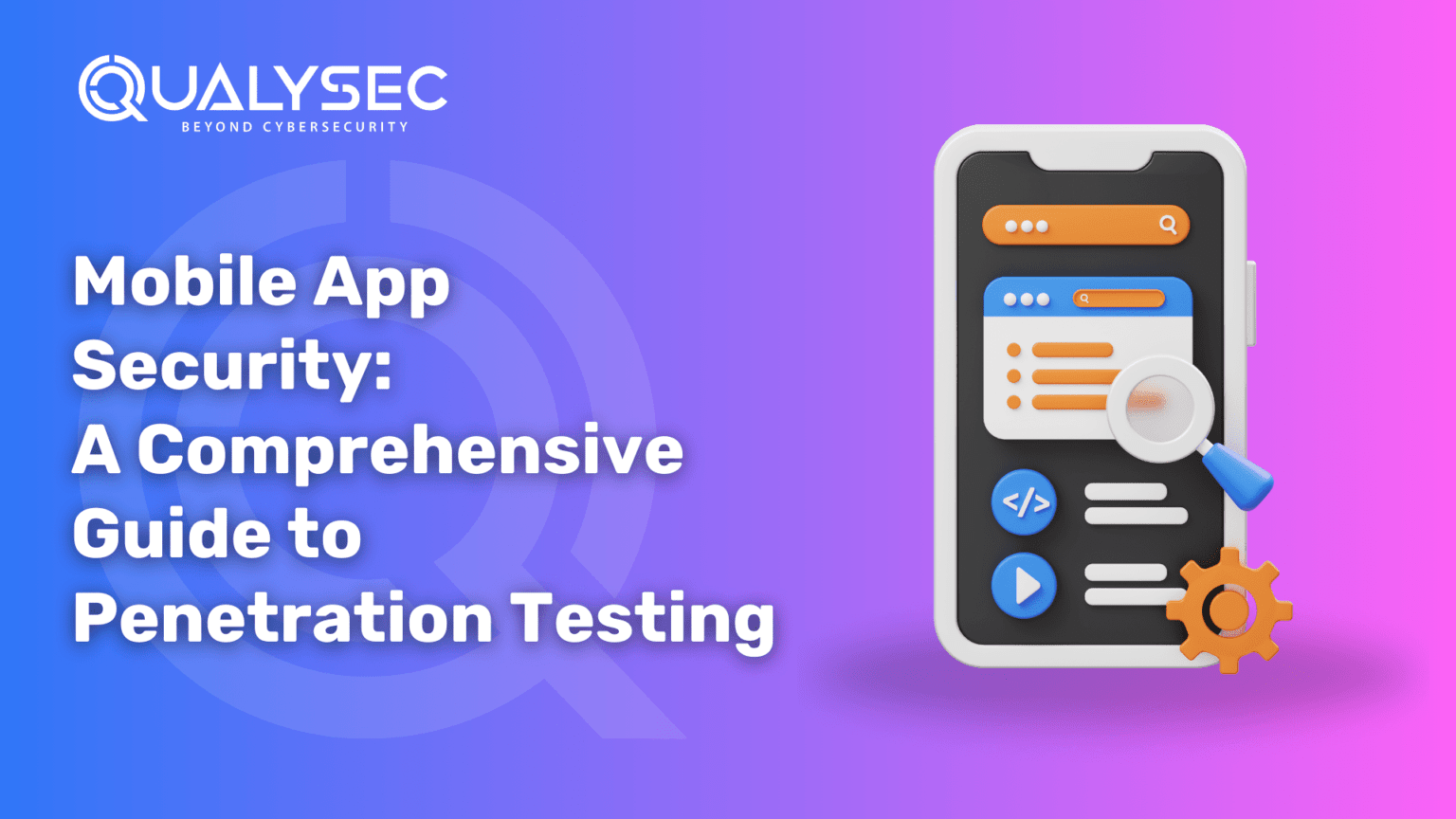 Mobile Application Penetration Testing A Comprehensive Guide