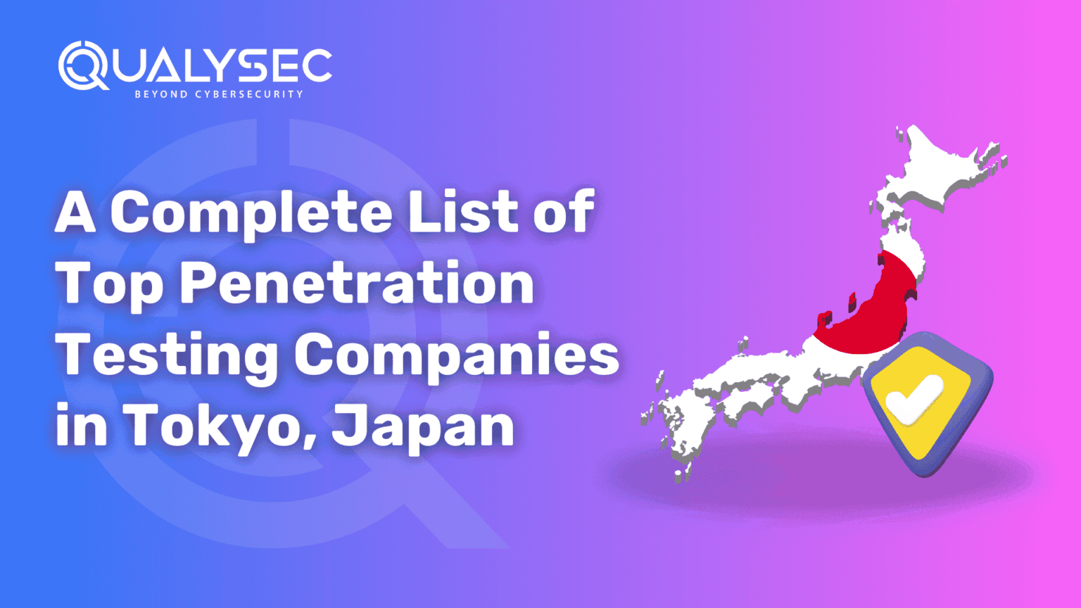 #1 Penetration Testing Company in Japan, Tokyo 2025 [Updated]