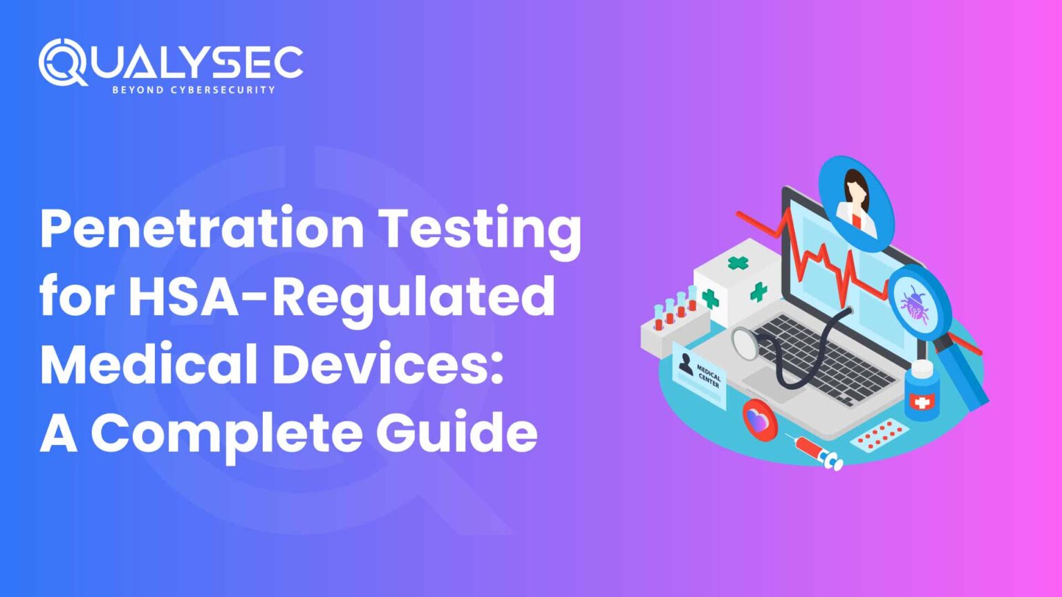 HSA Medical Device Guidance: Pentesting Guide in Singapore